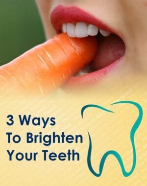 3 Ways To Brighten Your Teeth - The Health Science Journal